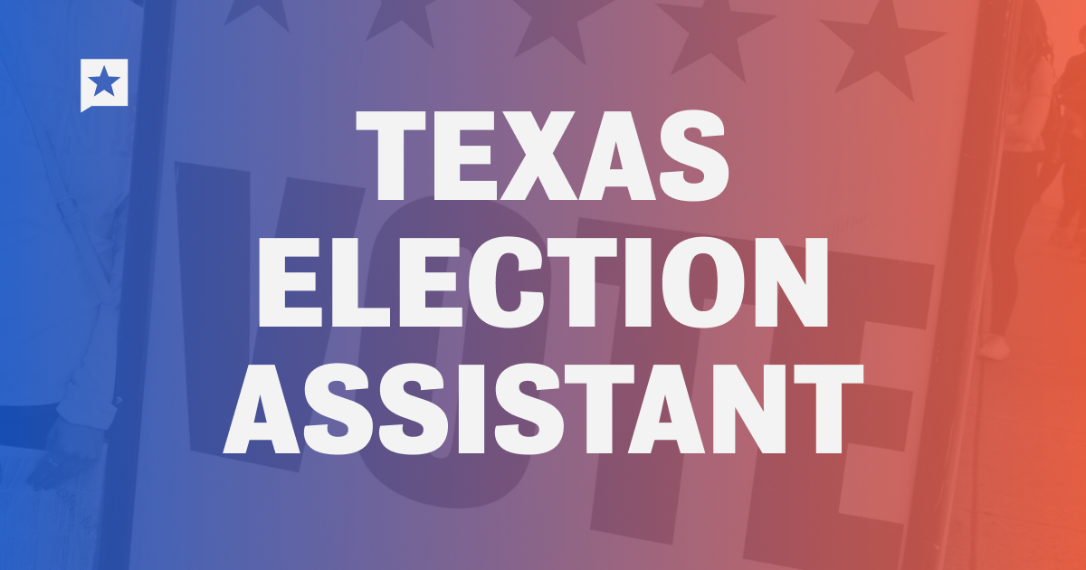 Ask our Texas voting assistant your questions | The Texas Tribune
