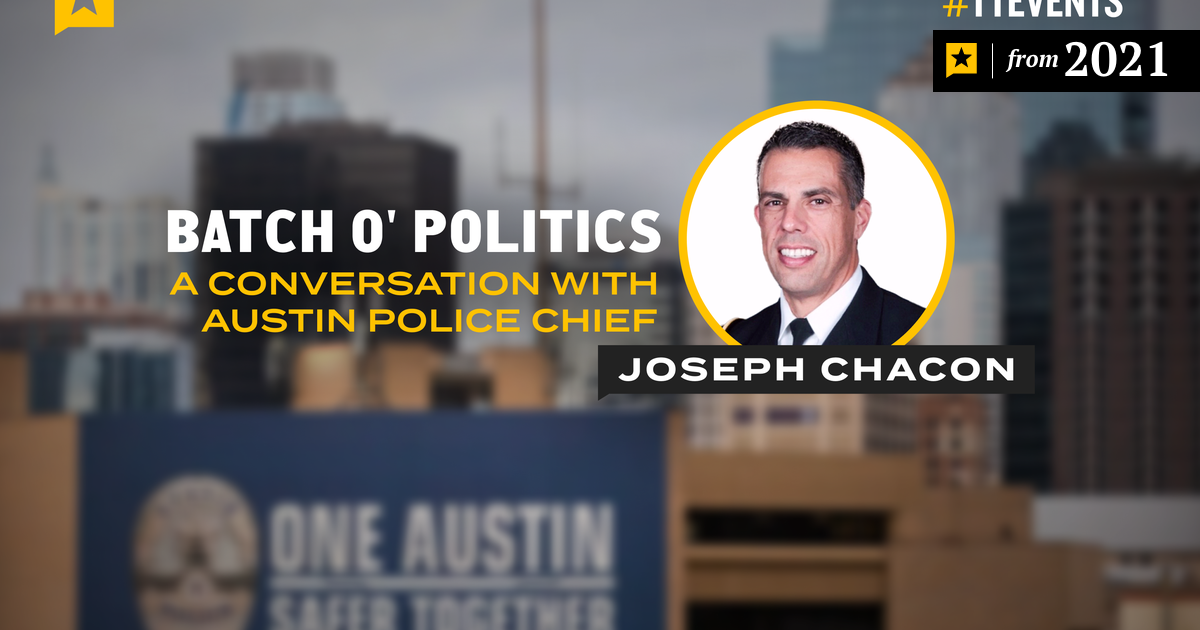 Austin Police Chief Joseph Chacon discusses public safety in Austin ...