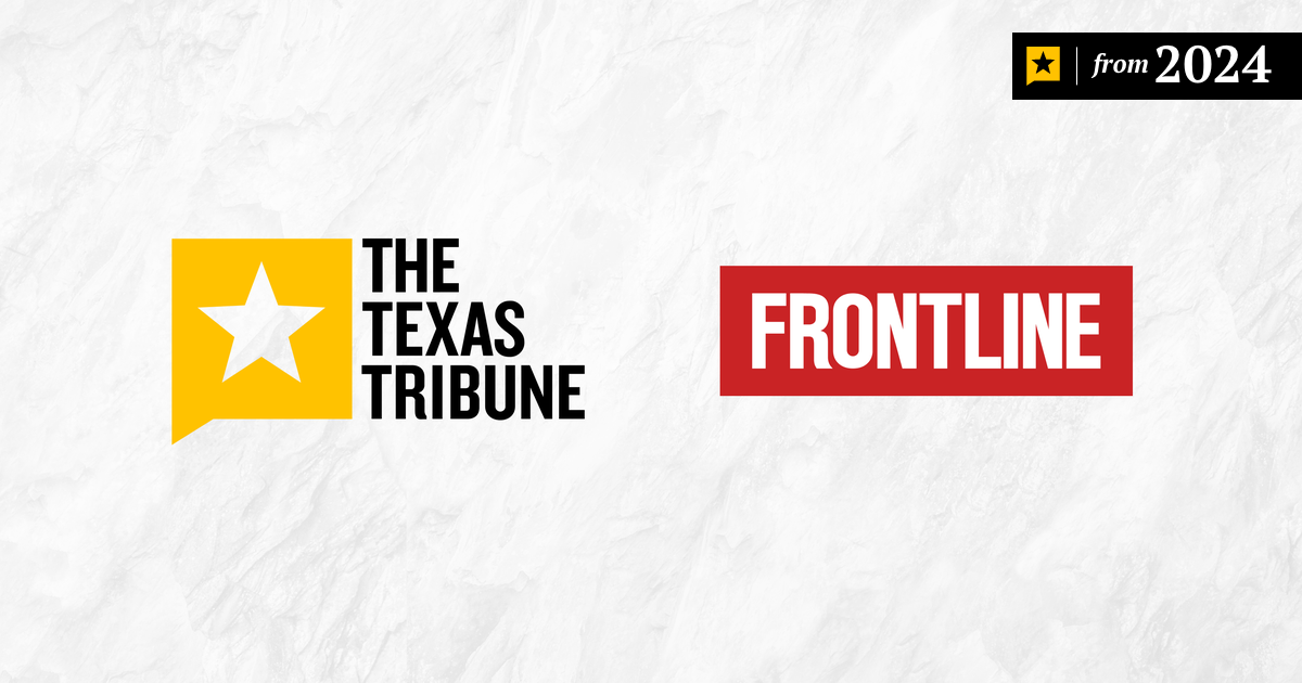 The Texas Tribune is joining FRONTLINE initiative | The Texas Tribune