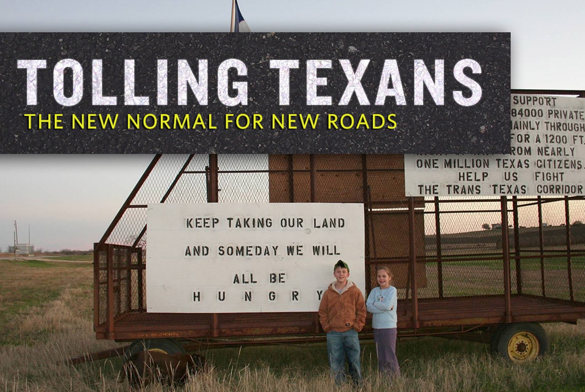 Tolling Texans: Impact of Trans-Texas Corridor Lingers | The Texas Tribune